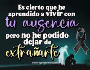 +10 Imágenes de Luto Te Extraño con FRASES Tristes